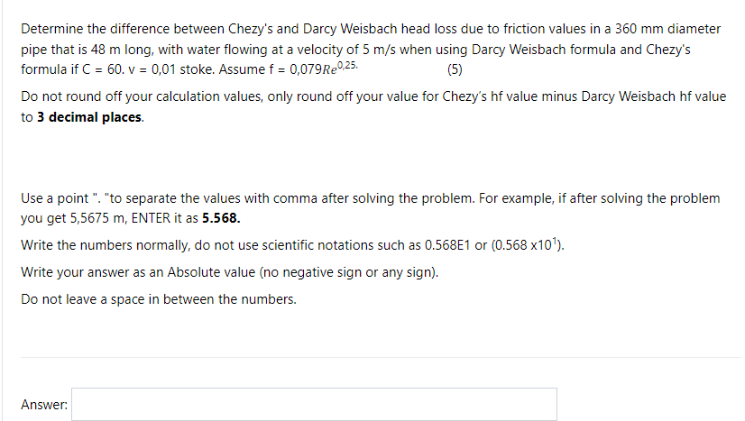 Solved Determine the difference between Chezy's and Darcy | Chegg.com