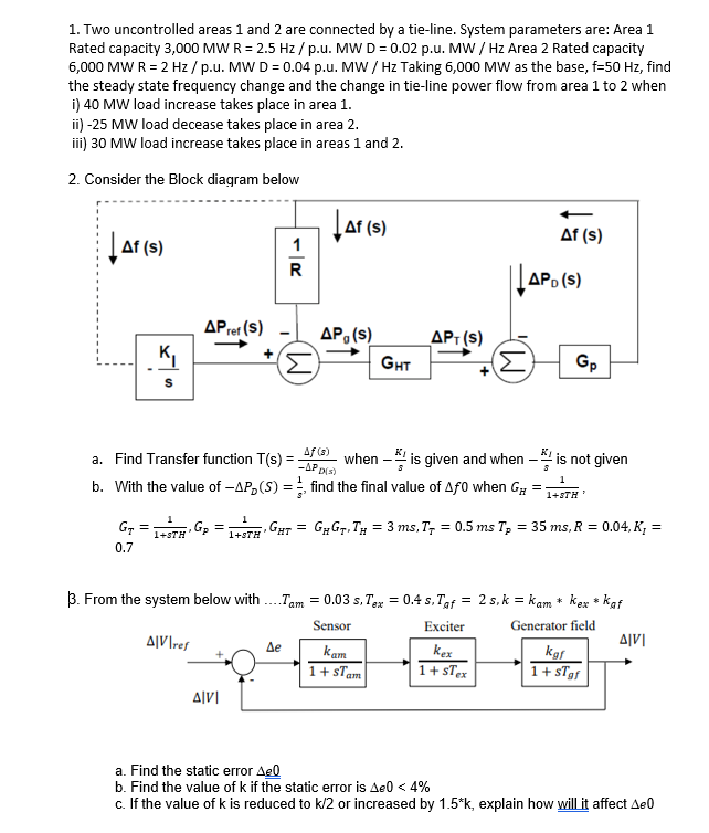 Solved 1. Two uncontrolled areas 1 and 2 are connected by a | Chegg.com