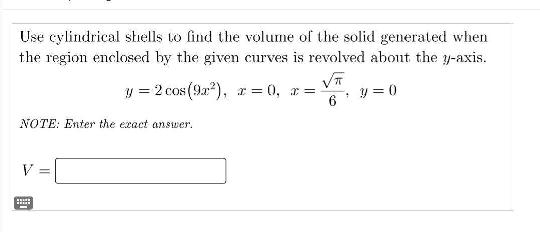 Solved Use cylindrical shells to find the volume of the | Chegg.com