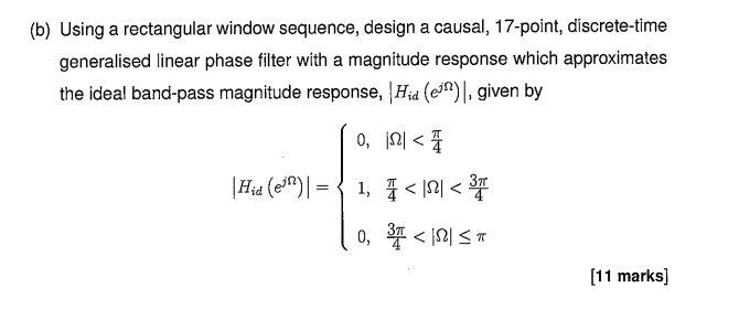 Solved (b) Using a rectangular window sequence, design a | Chegg.com
