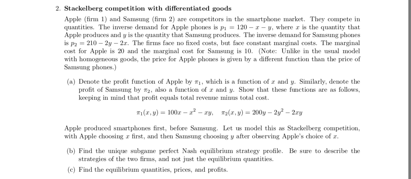 Solved 2. Stackelberg competition with differentiated goods | Chegg.com