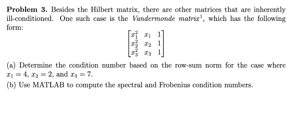 Solved Problem 3. Besides the Hilbert matrix, there are | Chegg.com