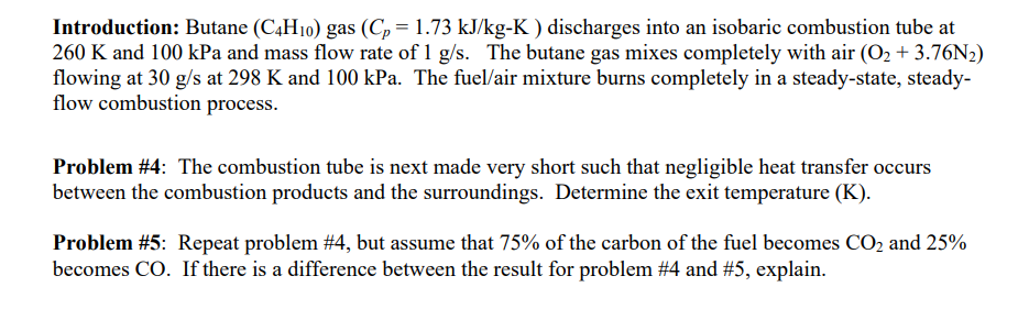 Solved Introduction: Butane (C4H10) gas (Cp = 1.73 kJ/kg-K ) | Chegg.com