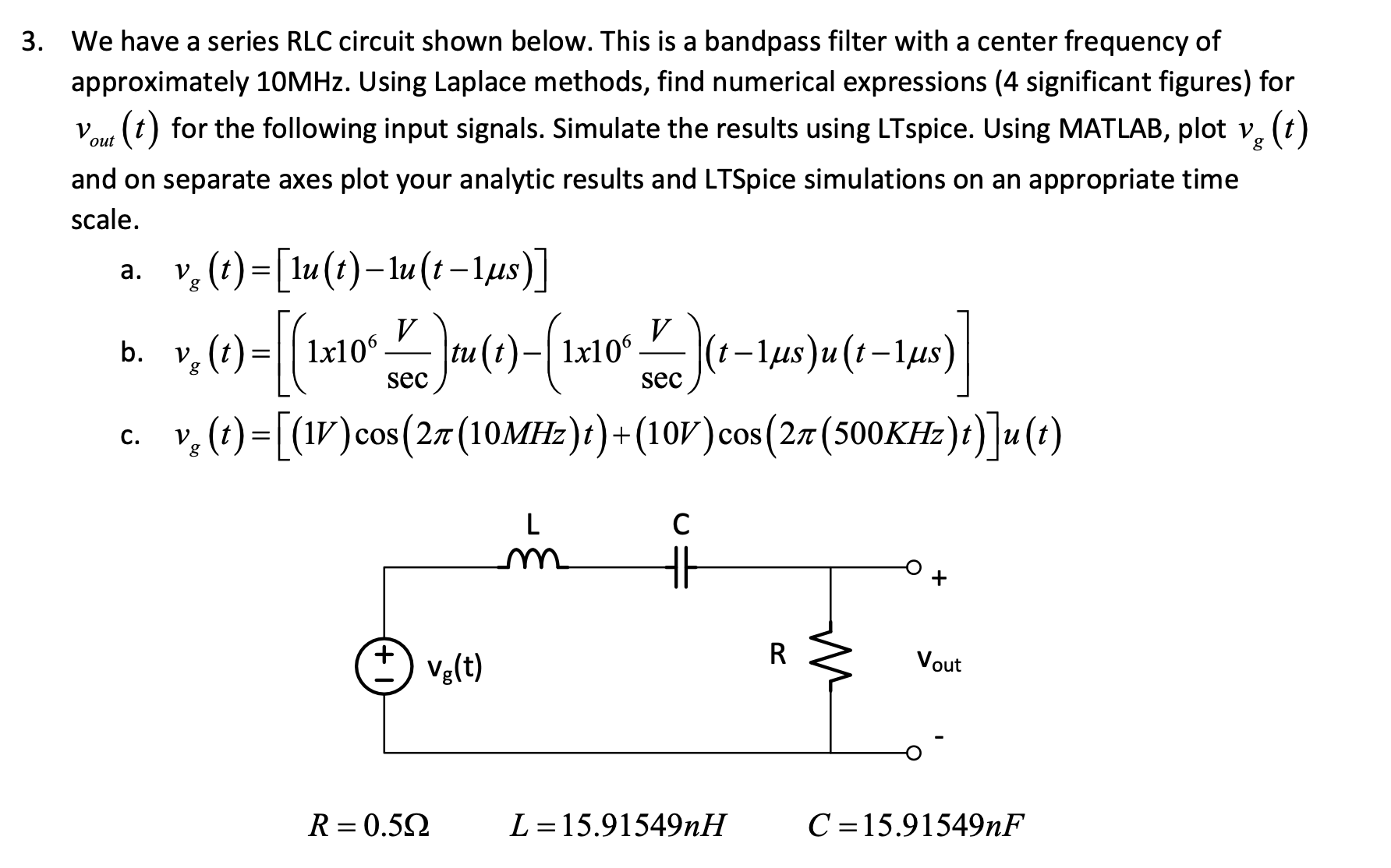 Solved We have a series RLC circuit shown below. This is a | Chegg.com