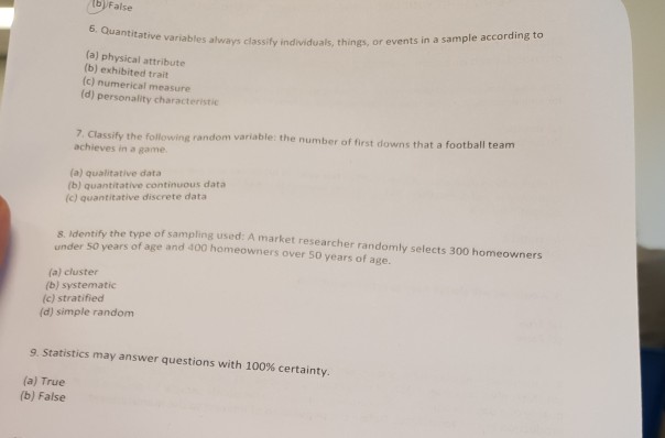 Solved b) False 6. Quantitative variables always classify | Chegg.com