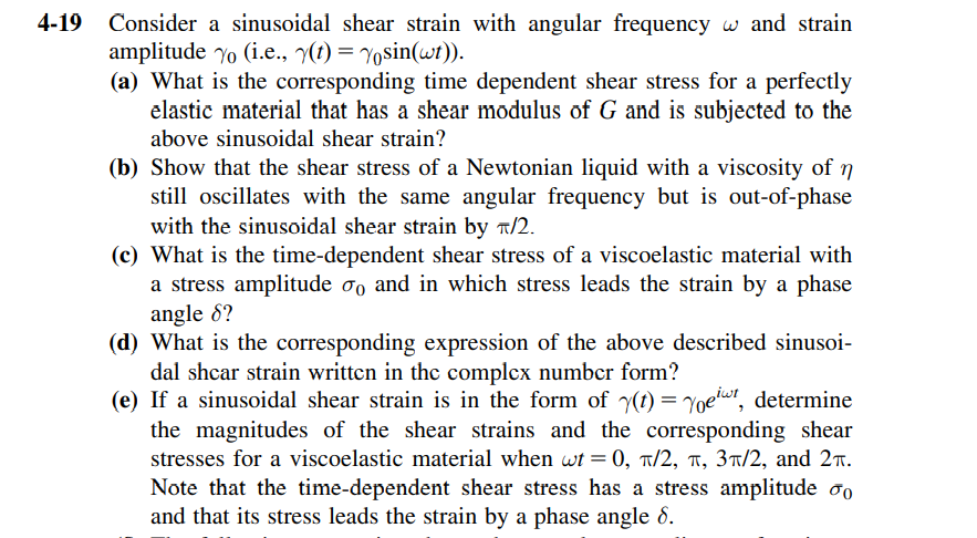 4-19 Consider a sinusoidal shear strain with angular | Chegg.com