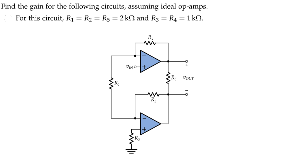 Solved Find the gain for the following circuits, assuming | Chegg.com