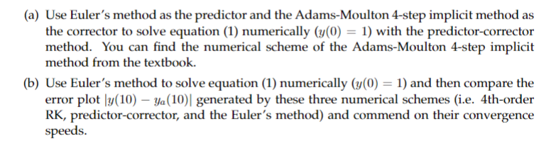 Solved (a) Use Euler's method as the predictor and the | Chegg.com