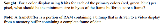 Solved Sought: For a color display using 8 bits for each of | Chegg.com