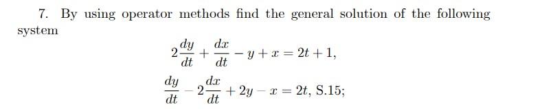 Solved 7. By using operator methods find the general | Chegg.com