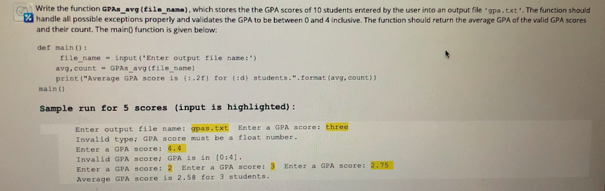 Solved Write the function GPAs_avg(file_name), which stores | Chegg.com