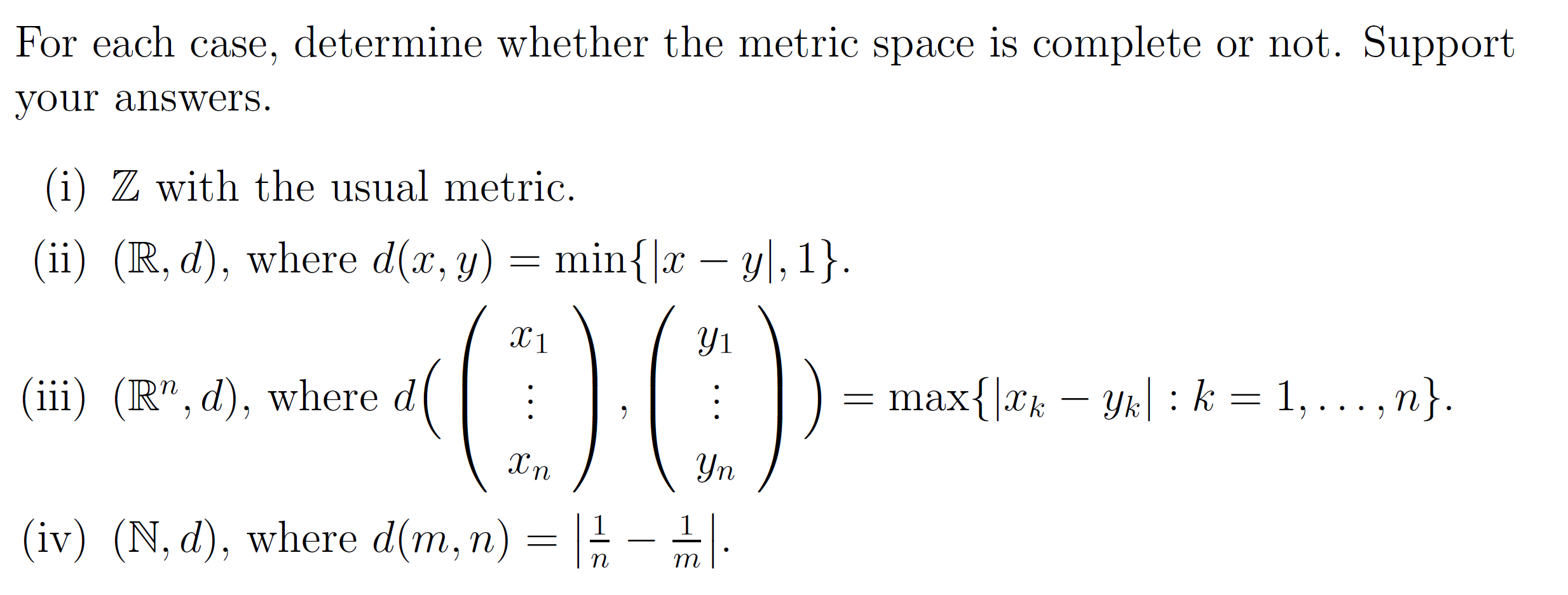 Solved For each case, determine whether the metric space is | Chegg.com