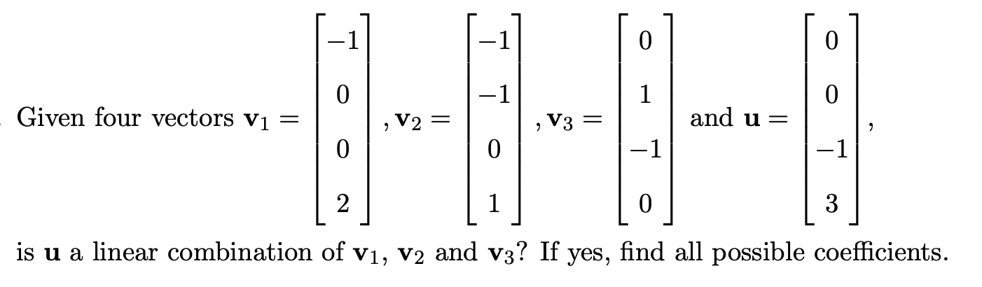 Solved Given four vectors V₁ = 0 0 1 0 0 −1 2 1 0 is u a | Chegg.com