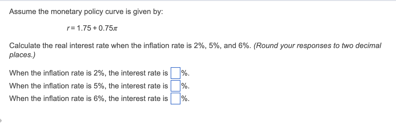 Solved Assume the monetary policy curve is given by: r= 1.75 | Chegg.com