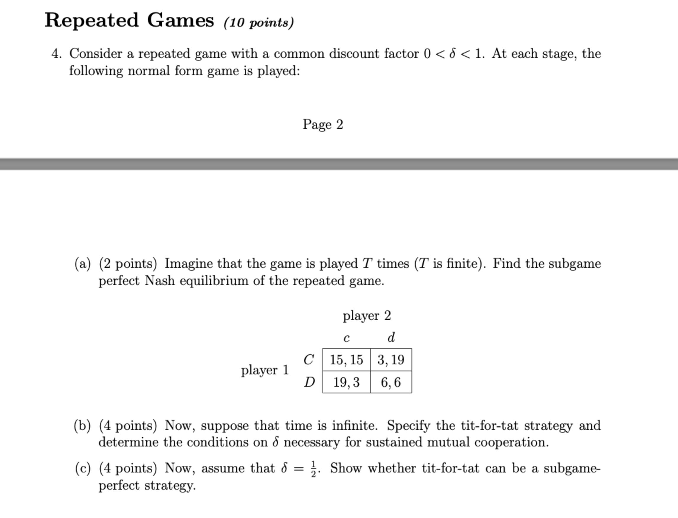 4. ﻿Consider a repeated game with a common discount | Chegg.com