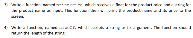 Solved 3) Write a function, named printPrice, which receives | Chegg.com