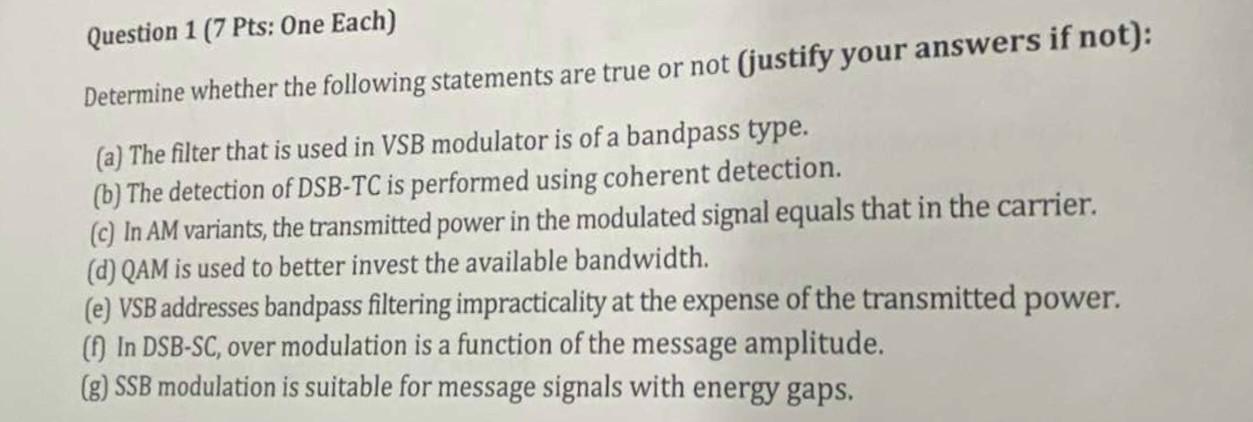 Solved Question 1 (7 Pts: One Each) Determine whether the | Chegg.com