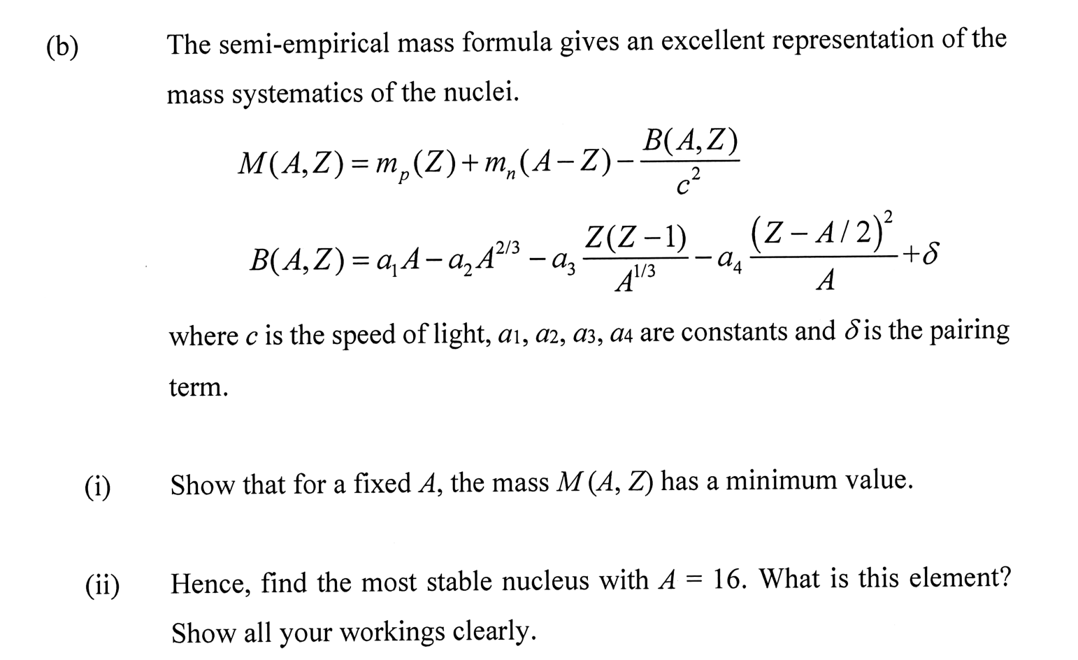 Solved The semi-empirical mass formula gives an excellent | Chegg.com