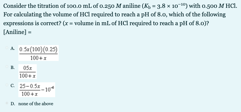 Solved Consider the titration of 100.0 mL of 0.250 M aniline | Chegg.com