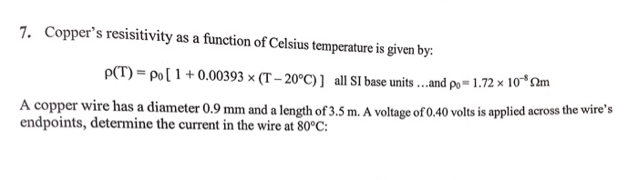 Solved Copper's resistivity as a function of Celsius | Chegg.com