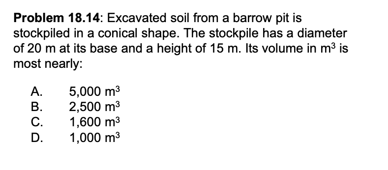 Solved Problem 18.14: Excavated soil from a barrow pit is | Chegg.com
