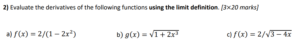 Solved Evaluate the derivatives of the following functions | Chegg.com