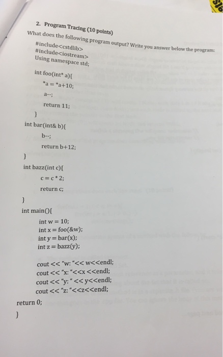 Solved What does the following program output? Write you | Chegg.com
