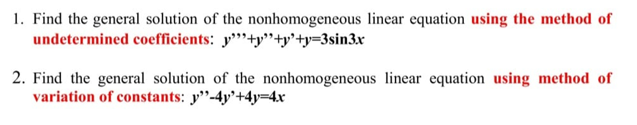 Solved Find the general solution of the nonhomogeneous | Chegg.com