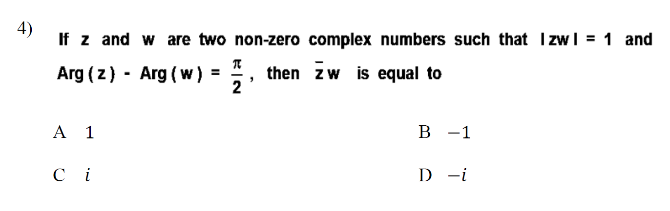Solved 4) If z and w are two non-zero complex numbers such | Chegg.com