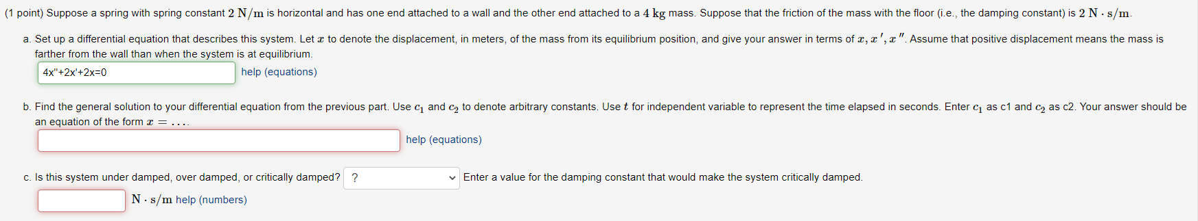 Solved (1 point) Suppose a spring with spring constant 2 N/m | Chegg.com