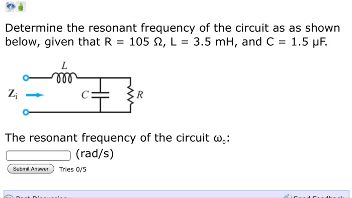 Solved Determine the resonant frequency of the circuit as as | Chegg.com