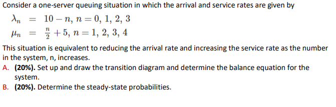 Solved Consider a one-server queuing situation in which the | Chegg.com