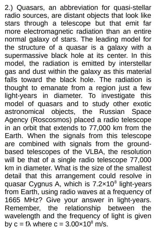 Solved 2.) Quasars, an abbreviation for quasi-stellar radio | Chegg.com