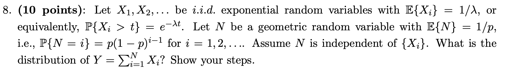 Solved 8. (10 points): Let X1,X2,… be i.i.d. exponential | Chegg.com