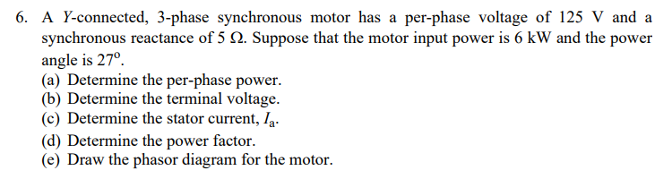 6. A Y-connected, 3-phase synchronous motor has a | Chegg.com