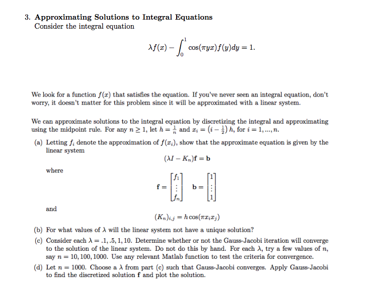 Solved 3. Approximating Solutions to Integral Equations | Chegg.com