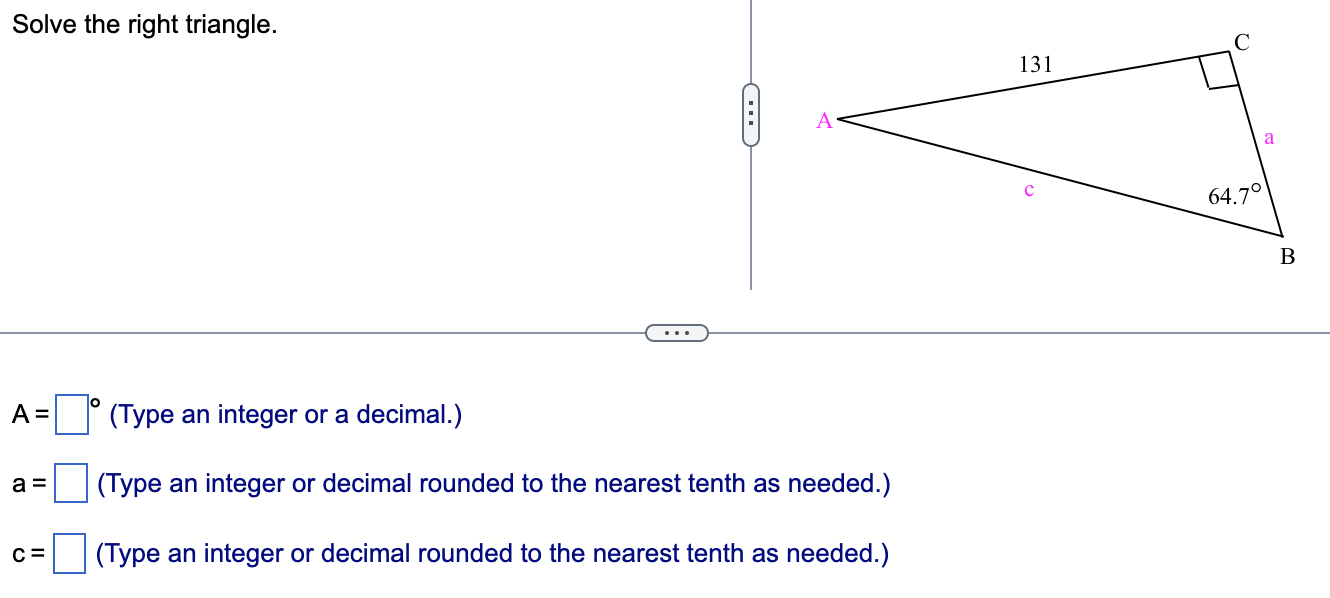 Solved Solve the right triangle. A=∘ (Type an integer or a | Chegg.com