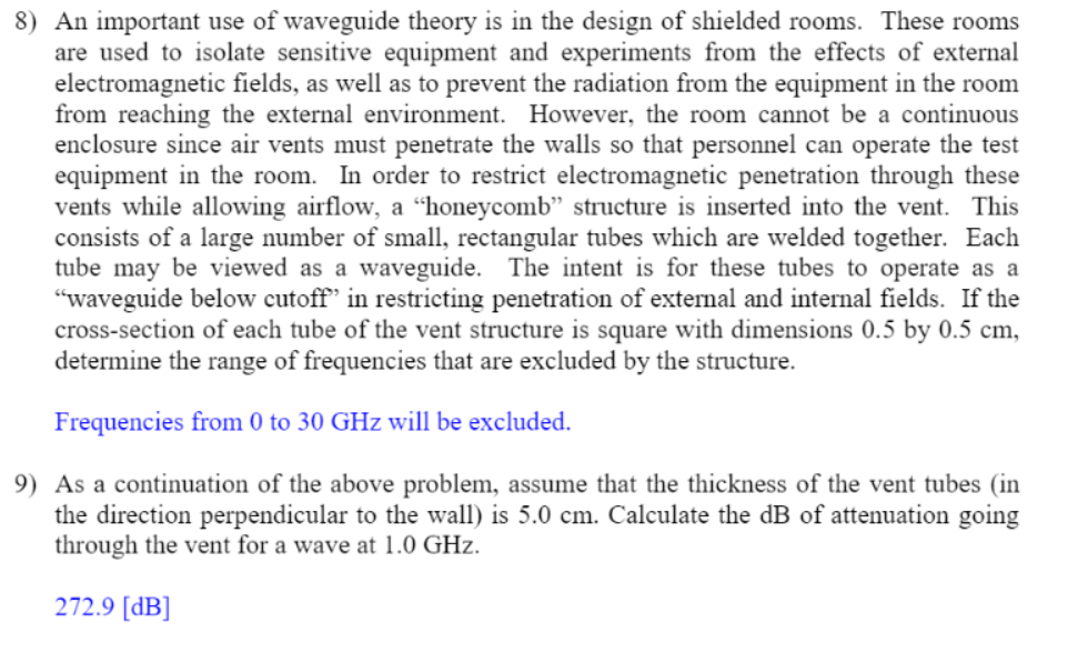 Solved 8) An important use of waveguide theory is in the | Chegg.com