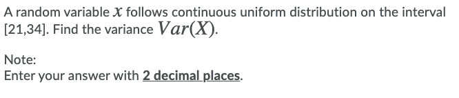 Solved A random variable X follows continuous uniform | Chegg.com