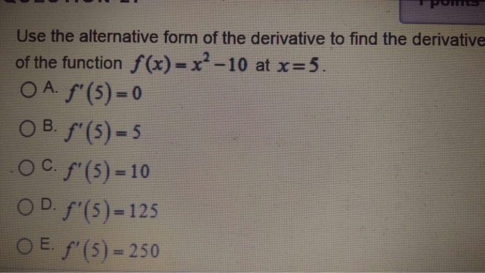 Solved Use the alternative form of the derivative to find | Chegg.com