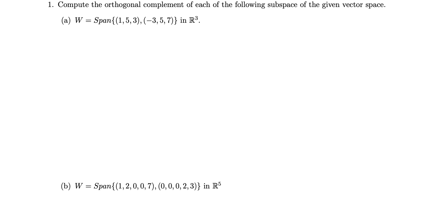 Solved 1. Compute the orthogonal complement of each of the | Chegg.com