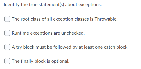Solved Identify the true statement(s) about exceptions. The | Chegg.com
