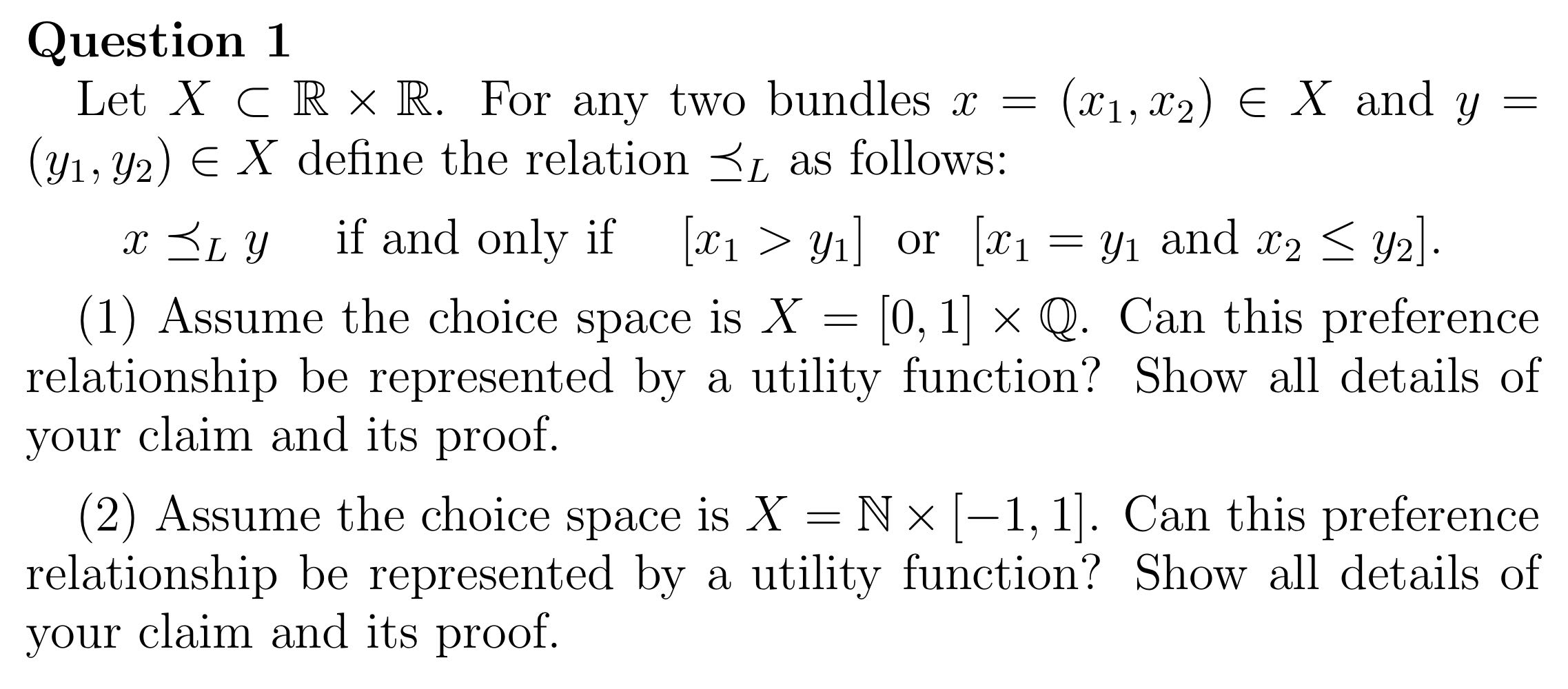 Solved Question 1 Let X⊂R×R. For any two bundles x=(x1,x2)∈X | Chegg.com