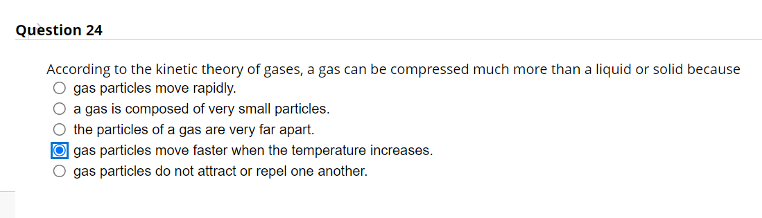 Solved According to the kinetic theory of gases, a gas can | Chegg.com