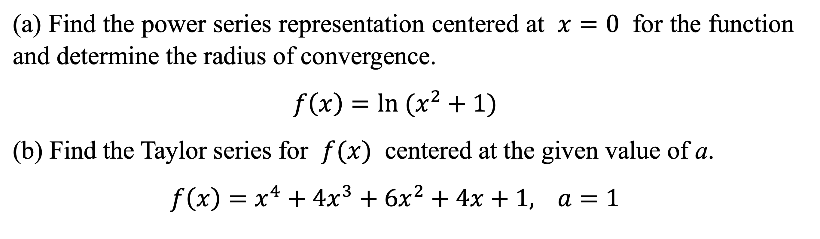 Solved (a) Find the power series representation centered at | Chegg.com