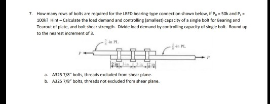 Solved 7. How many rows of bolts are required for the LRFD | Chegg.com
