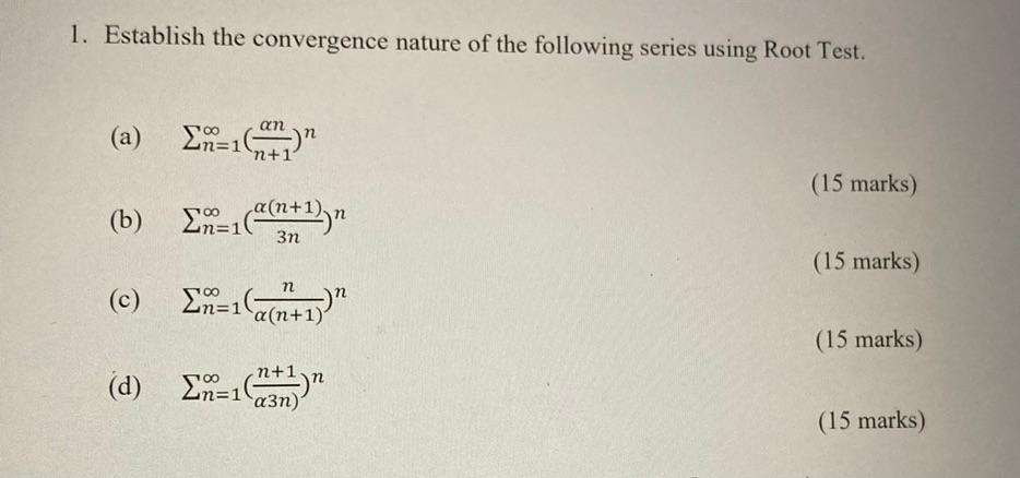 Solved 1. Establish the convergence nature of the following | Chegg.com