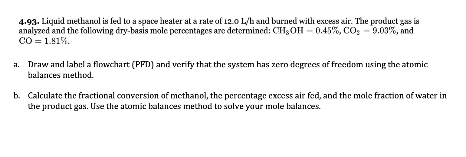 Solved 4.93. Liquid methanol is fed to a space heater at a | Chegg.com