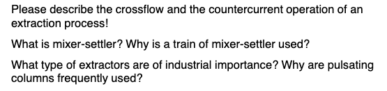 Solved Please describe the crossflow and the countercurrent | Chegg.com