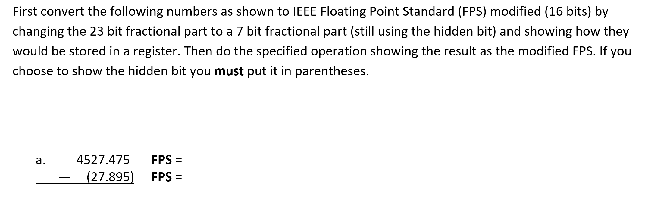 Solved First convert the following numbers as shown to IEEE | Chegg.com